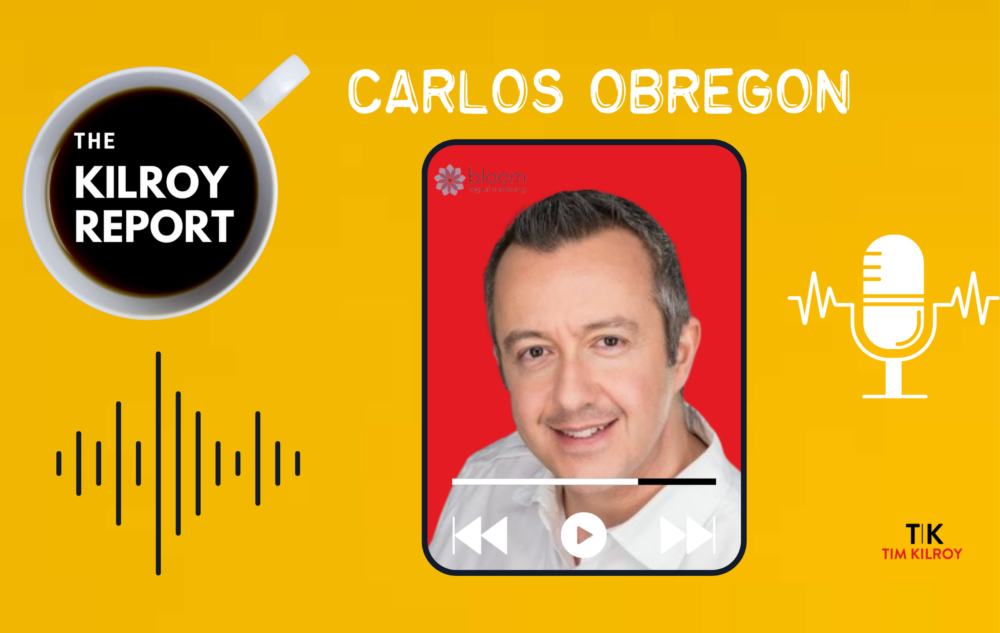 Carlos Obregon- The Kilroy Report - Tim Kilroy